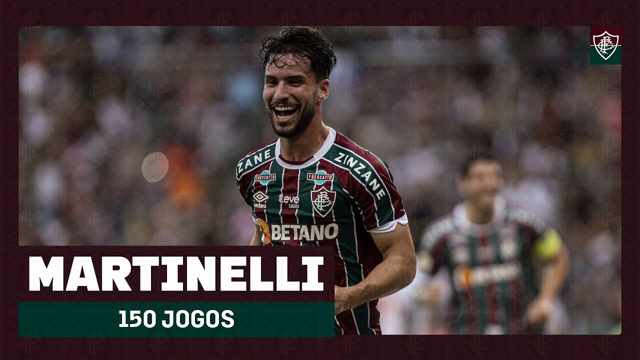 MARTINELLI COMPLETA 150 JOGOS PELO FLU E RELEMBRA MOMENTOS MARCANTES ...