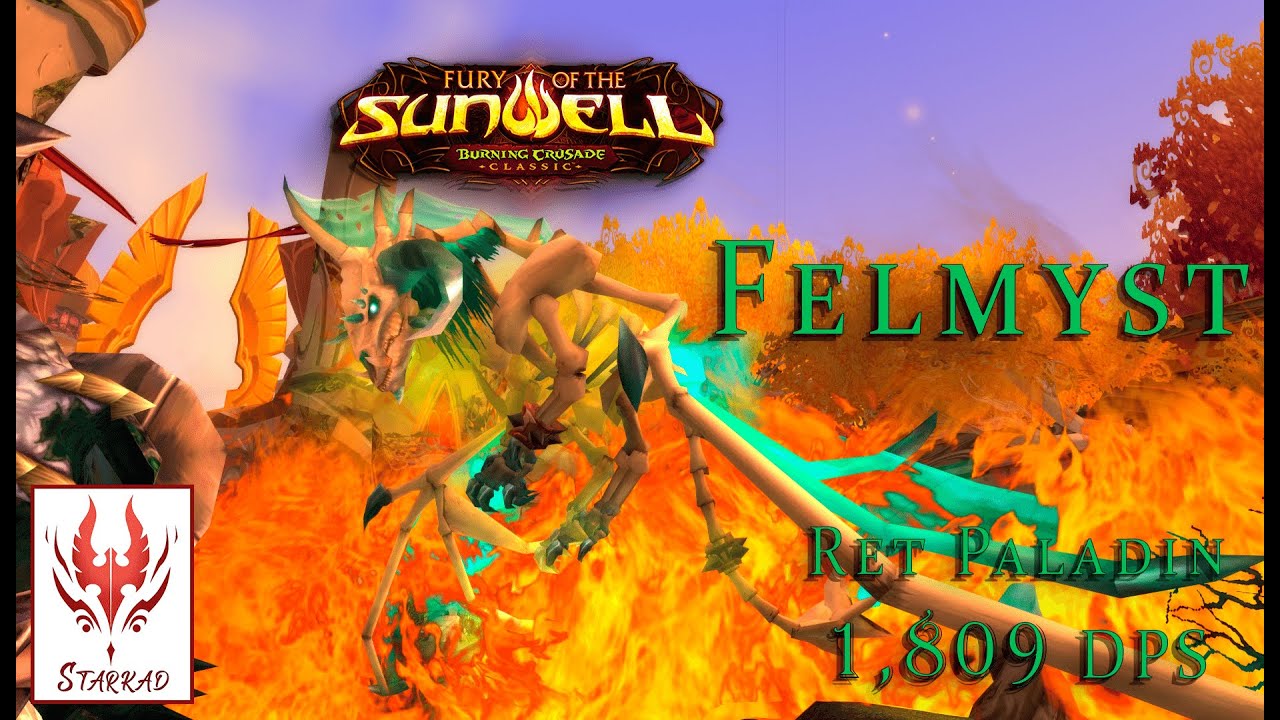 Felmyst | 1,809 DPS - World Rank #19 | Ret Paladin | Sunwell Plateau ...