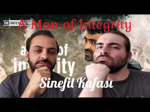 Sinefil Kafası #52 - A MAN OF INTEGRITY / İNATÇI BİR ADAM (Film İncelemesi)