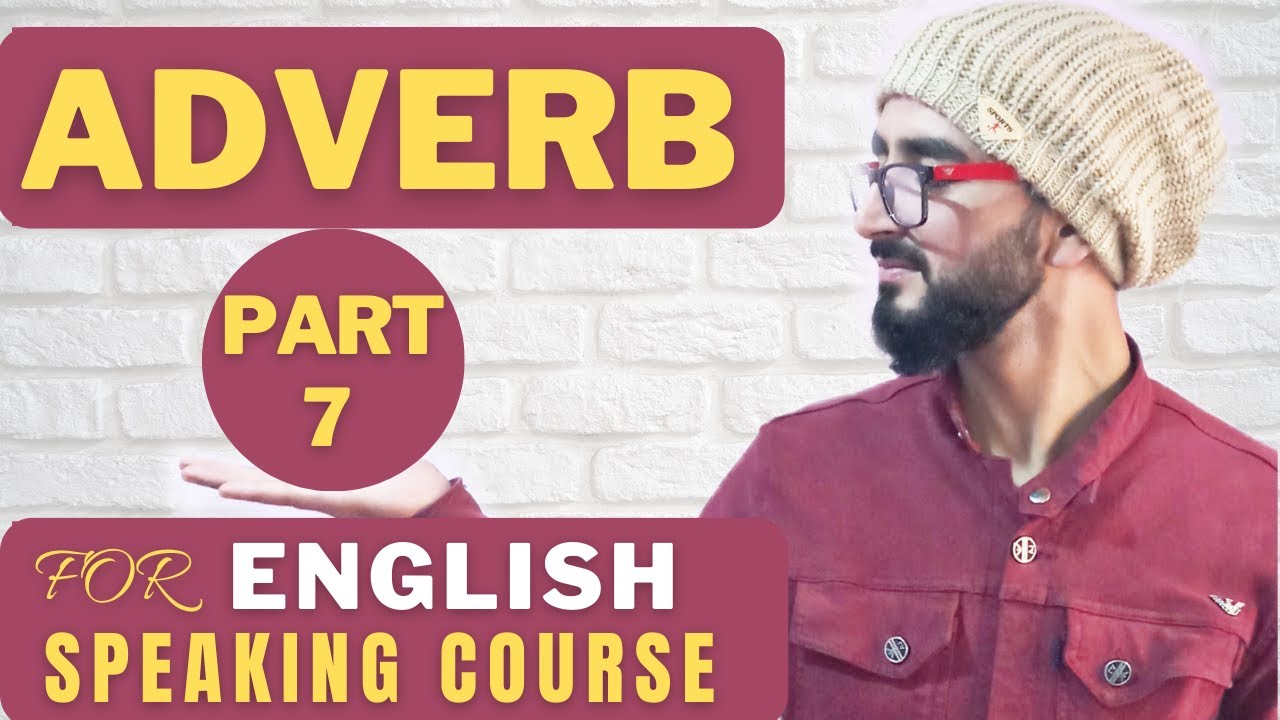 Adverb In English Grammar | PART 7 In 90 Days English Speaking Course ...