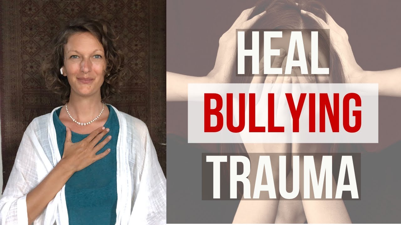 Heal Bullying Trauma - YouTube