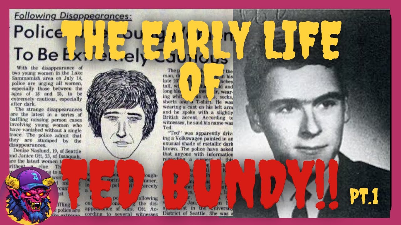 Ted Bundy: The Early Life of a Lady Killer (Part 1) - YouTube