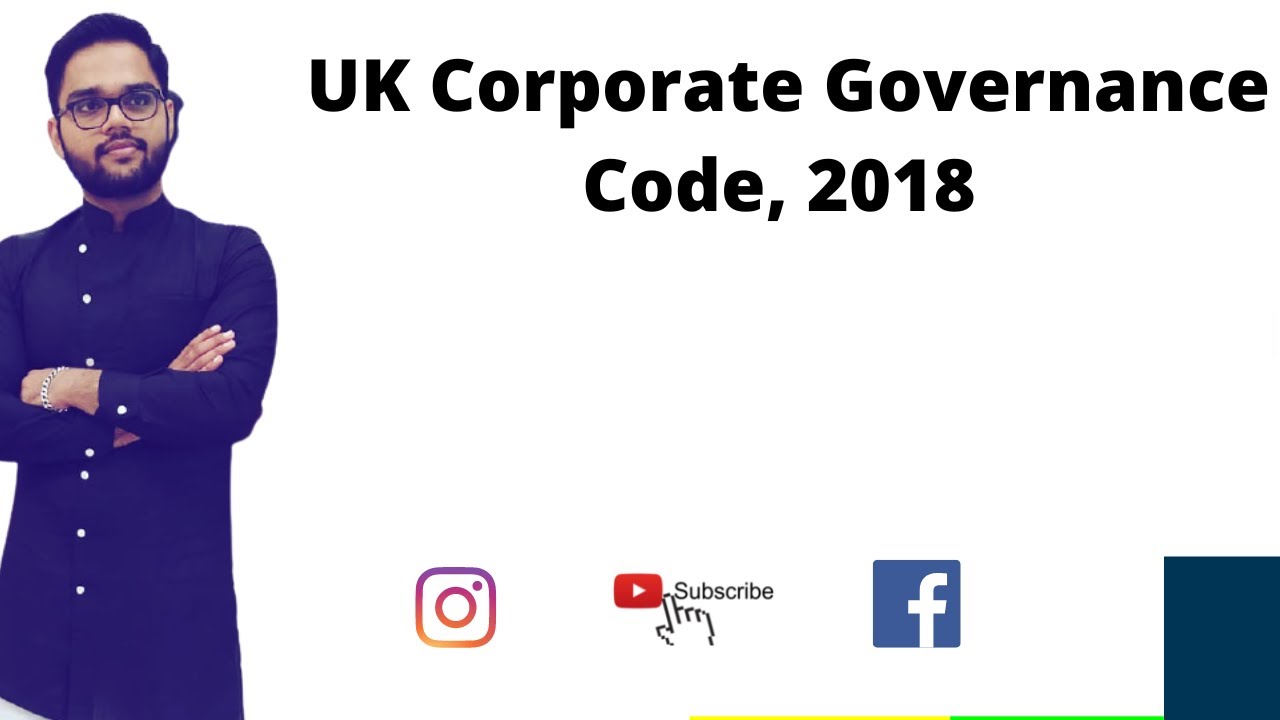 UK Corporate Governance Code, 2018 - YouTube