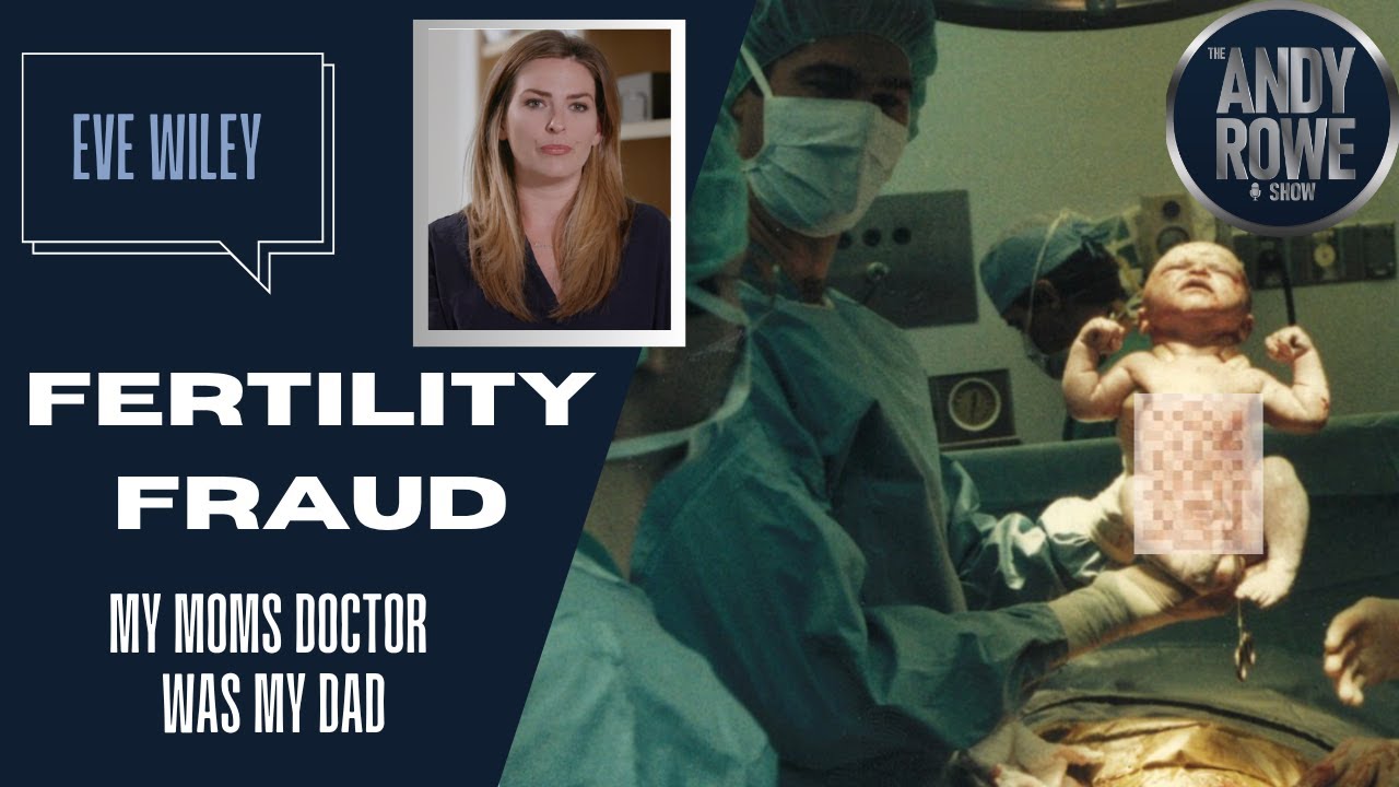 FERTILITY FRAUD : my Moms DOCTOR was my Biological father?! | Eve Wiley ...