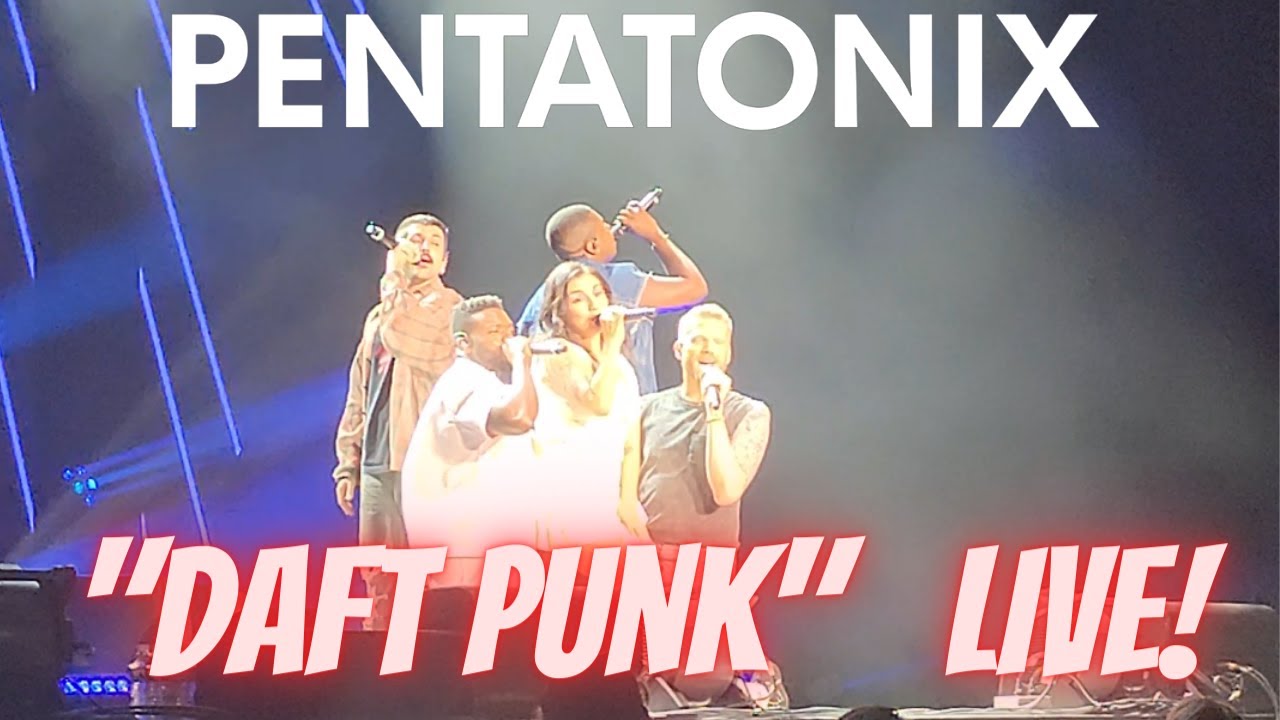 Pentatonix performs "Daft Punk" Live in Alpharetta Georgia on August ...