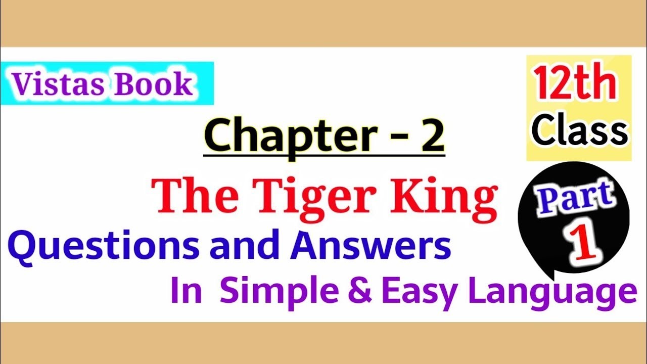 The Tiger King questions and answers class 12। tiger king important ...
