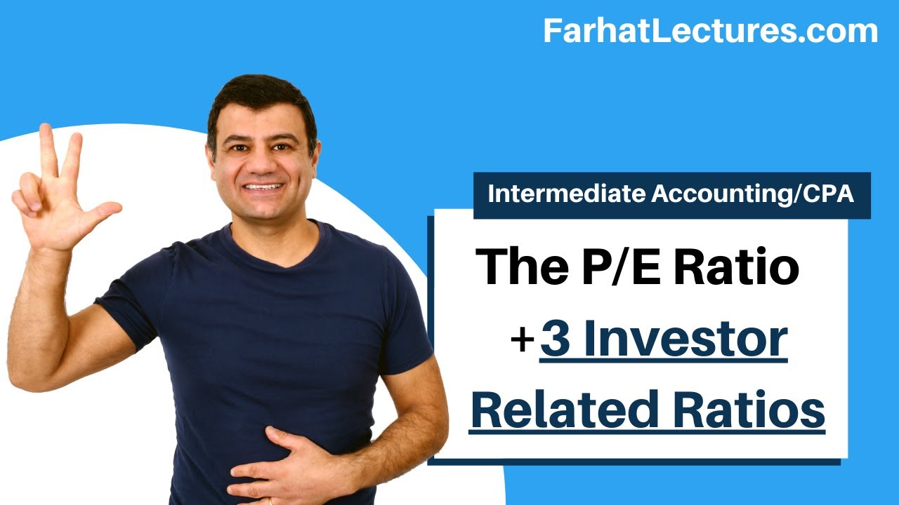 P/E Ratio and 3 Investor Related Ratios explained. - YouTube
