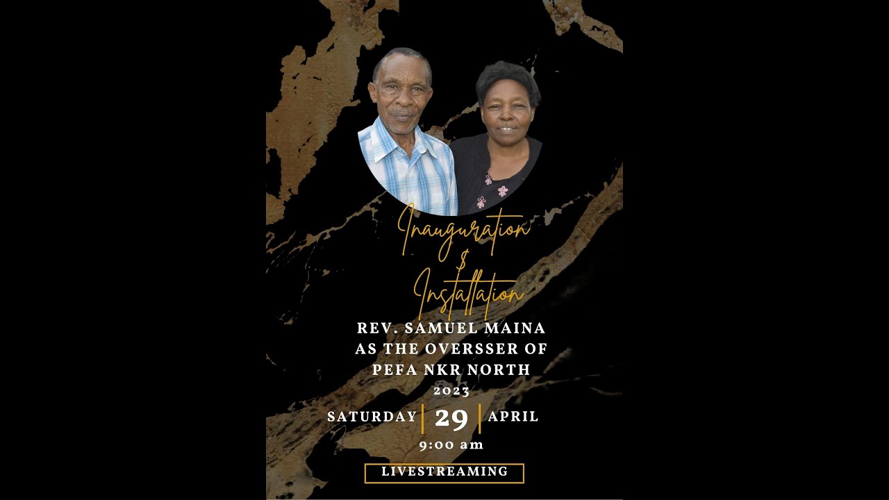Inauguration and Installation of Rev. Samuel Maina as the Overseer of ...