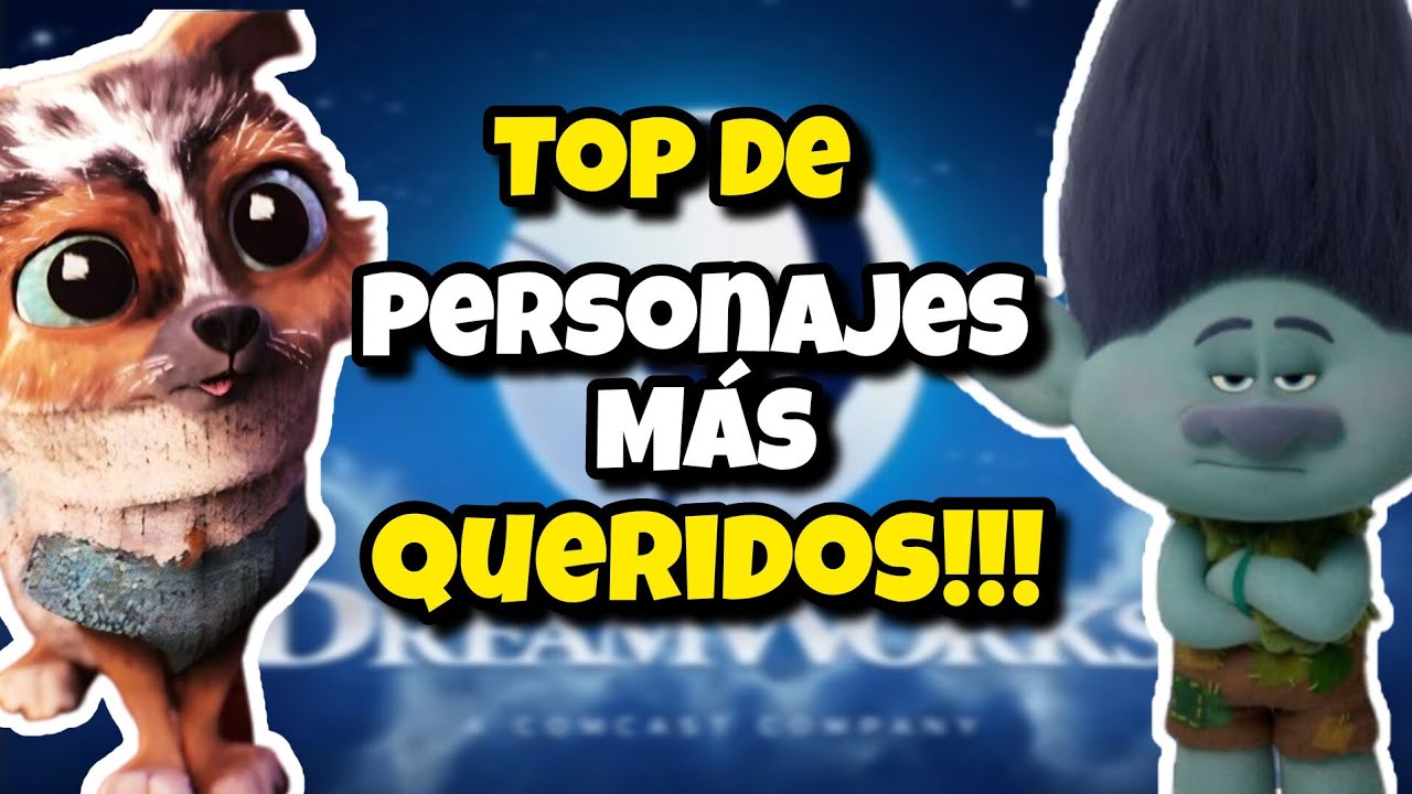 Top de: Personajes MÁS QUERIDOS de Dreamworks!! - YouTube