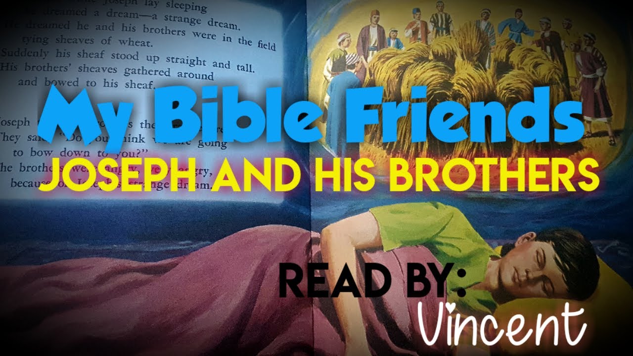 My Bible Friends / Joseph and his Brothers - YouTube