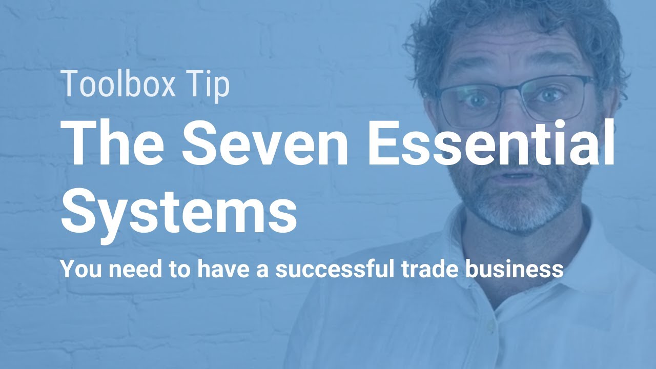 The Seven Essential Systems for Trade Business Success - YouTube