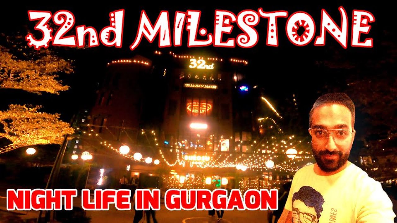 Night Life 32nd Avenue Milestone Gurgaon #32ndmilestone #32ndavenue # ...