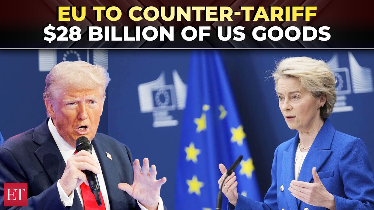 ‘Not something we wanted’: EU counter-tariffs $28 bn of US goods as ...