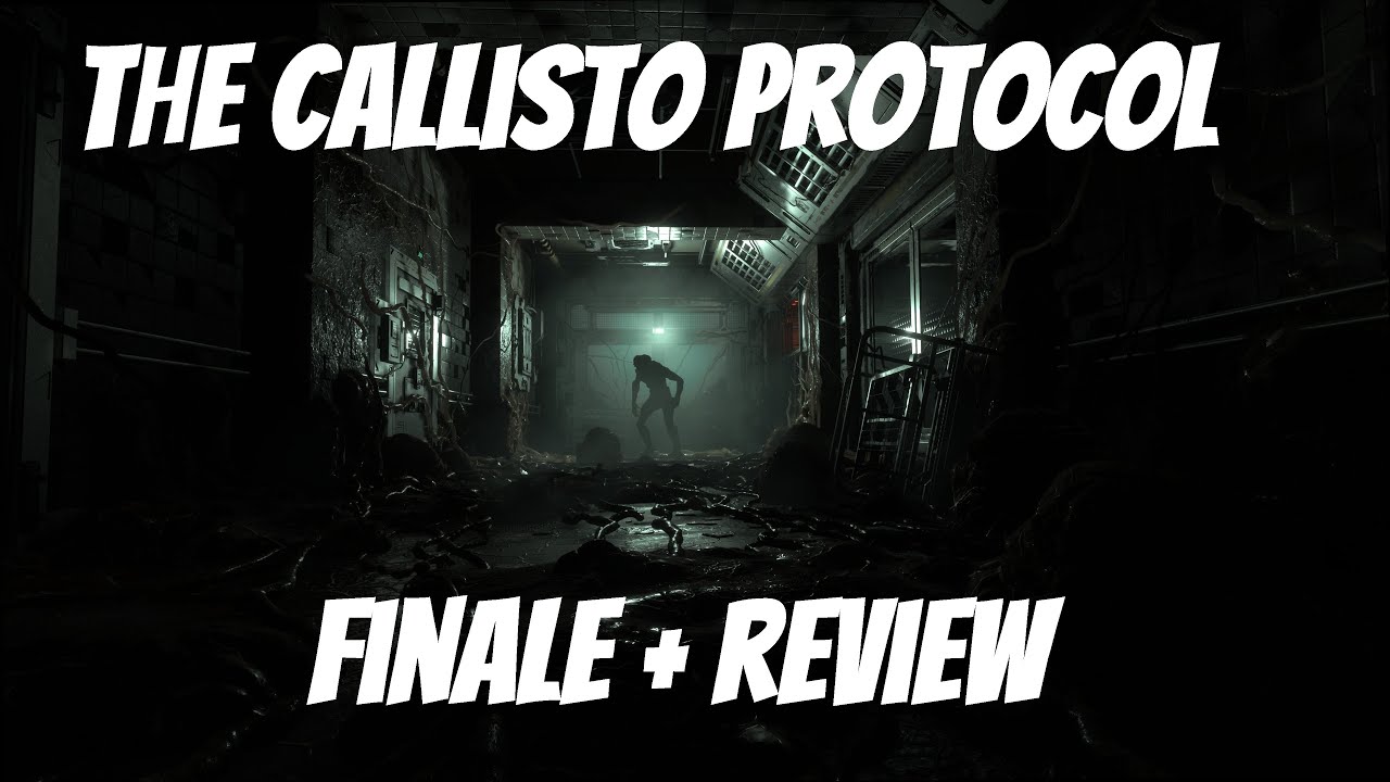 The Callisto Protocol / Finale + Review - YouTube