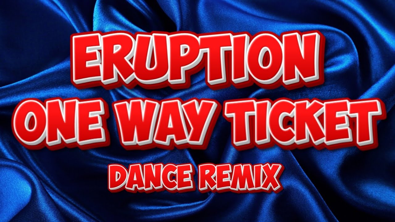 Eruption - One Way Ticket ( Dance remix ) -2024 - YouTube