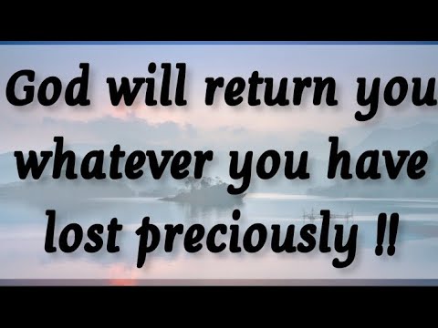 🎉God will return you whatever you have lost preciously 💯 God message ...