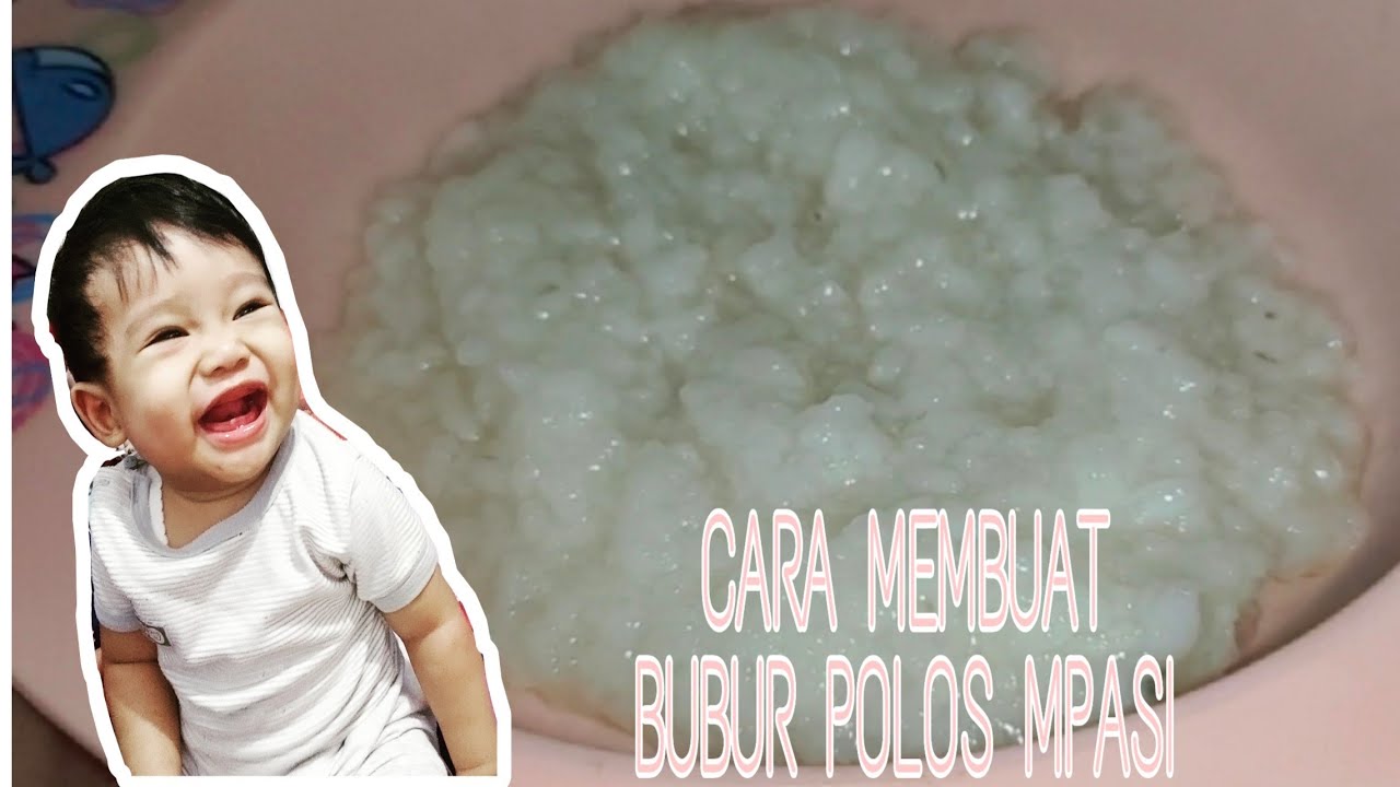 CARA MEMBUAT BUBUR POLOS UNTUK MPASI - YouTube