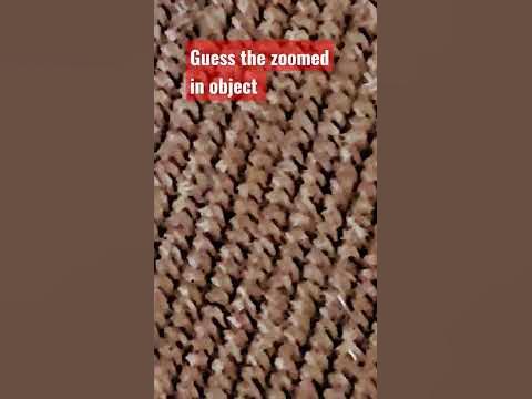 guess the zoomed in object - YouTube