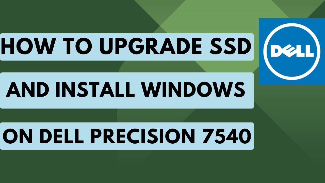 How to upgrade SSD and Install Windows 11 on Dell Precision 7540 - YouTube
