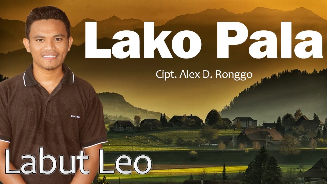 LAKO PALA, Vocal Labut Leo Cipt Alex D. Ronggo - YouTube