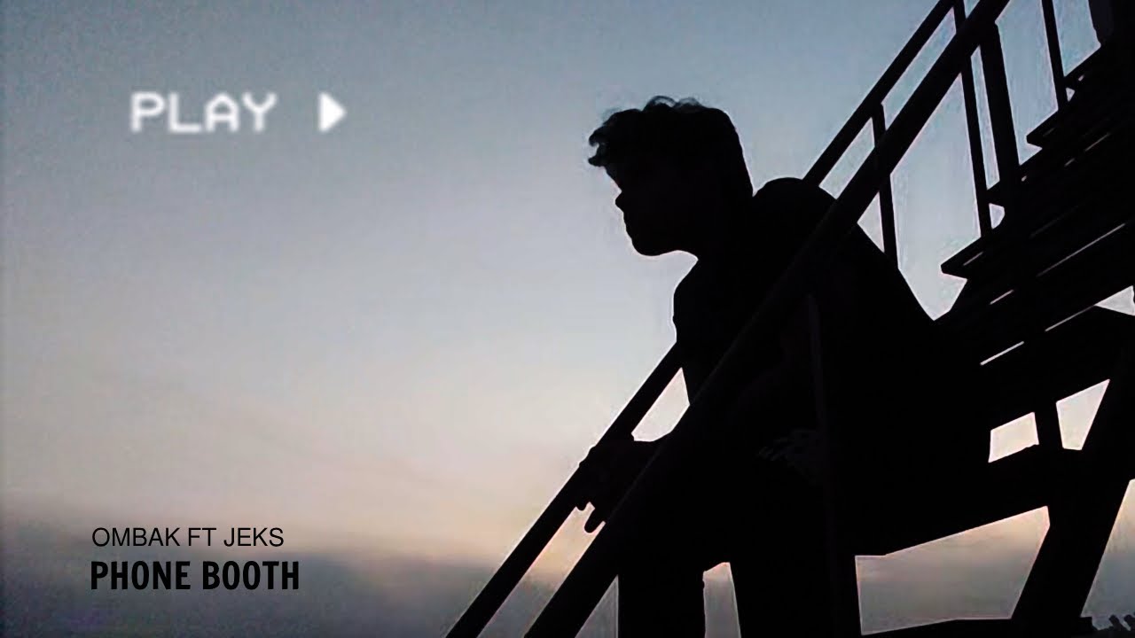 OMBAK - PHONE BOOTH FT. JEKS | PROD DROP BY ROHAN - YouTube