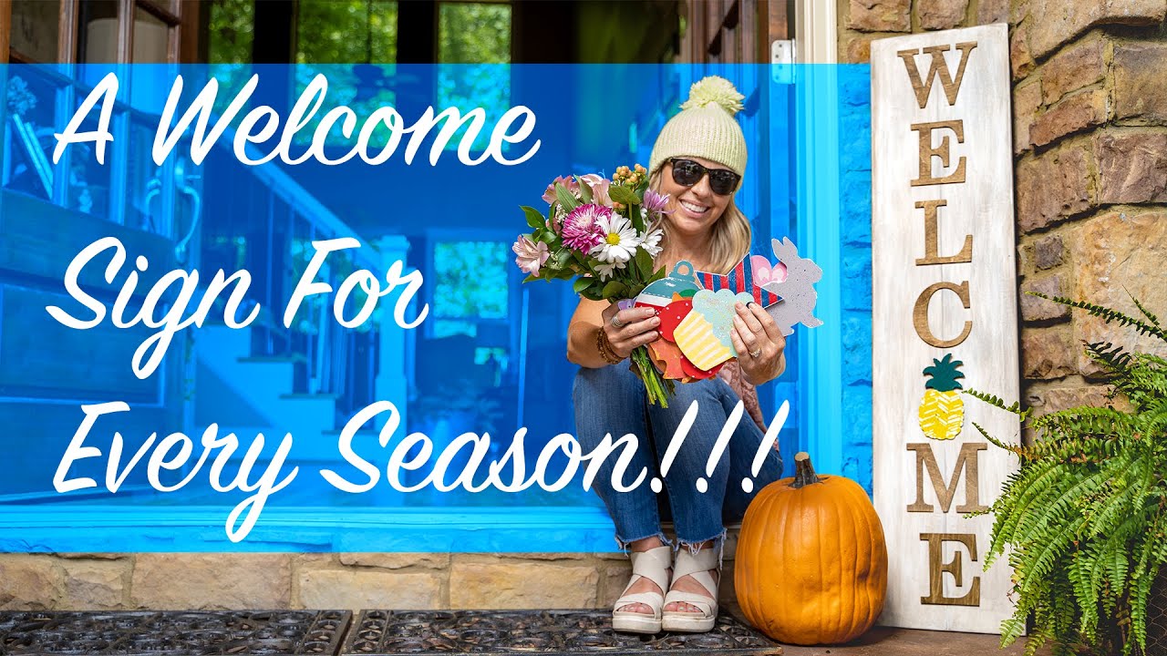 Let's Make | A Welcome Sign For Every Season! - YouTube