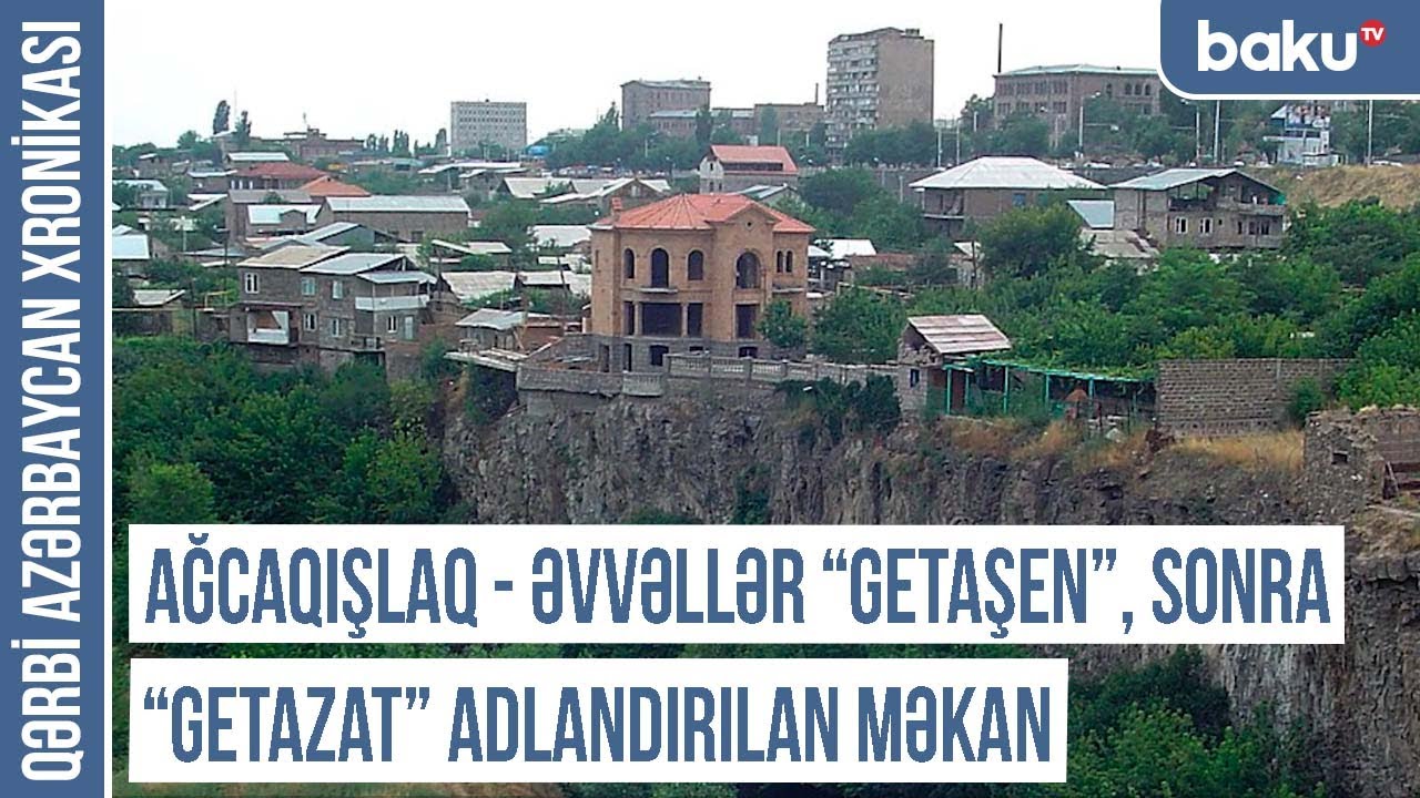 Ağcaqala, Ağcaqışlaq, Ağcaquş - türk tarixinin izi | QƏRBİ AZƏRBAYCAN ...