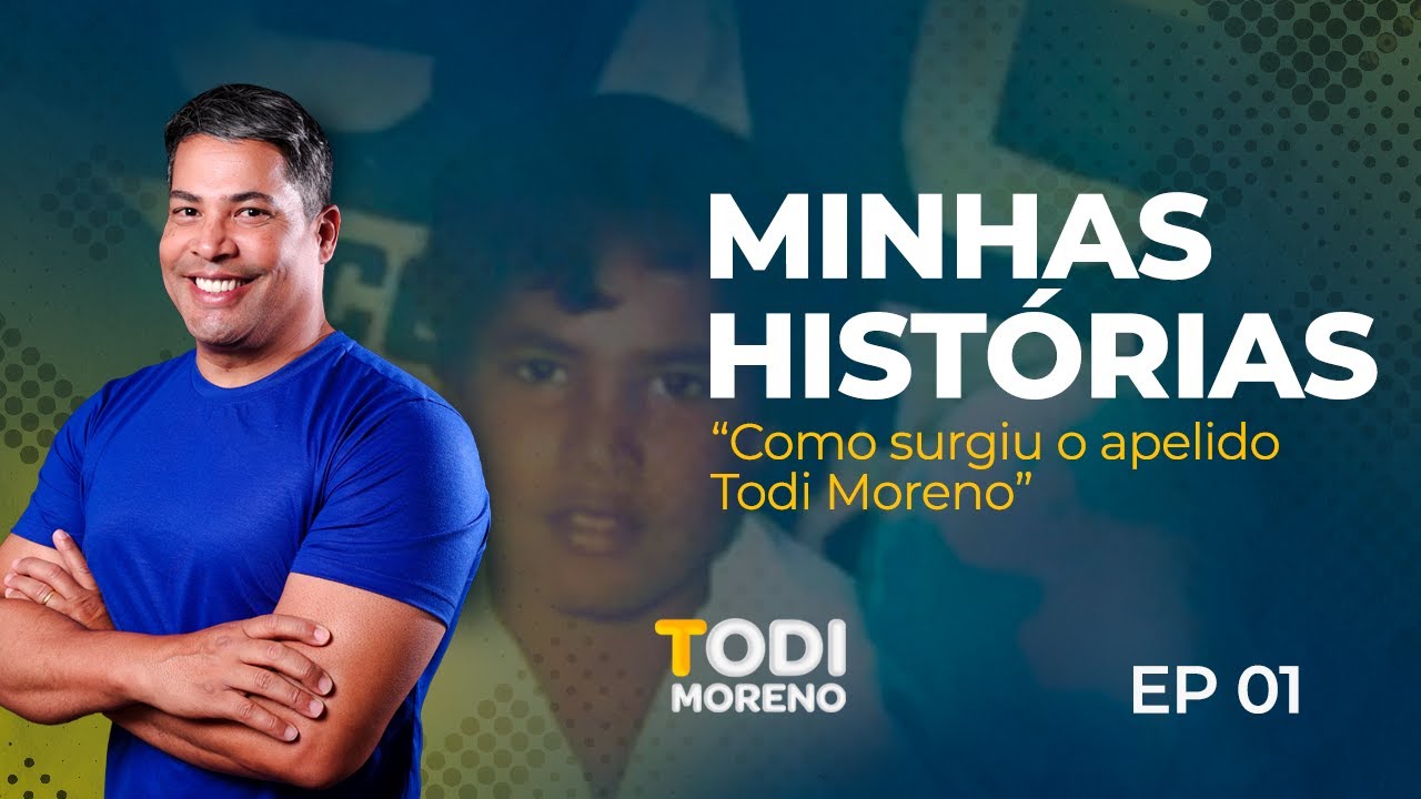Como surgiu o apelido Todi Moreno?- Histórias do Todi, Episódio 1 - YouTube