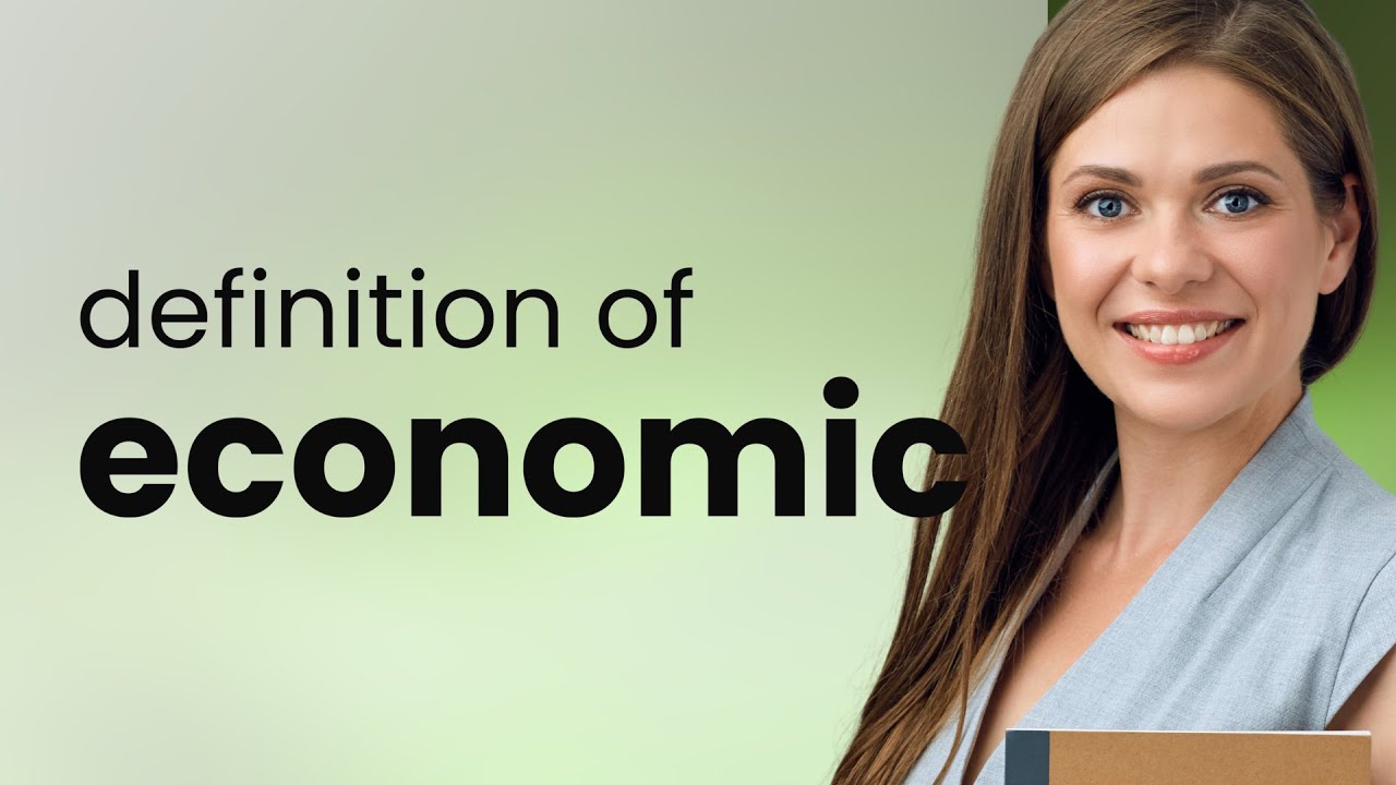 Economic | definition of ECONOMIC - YouTube