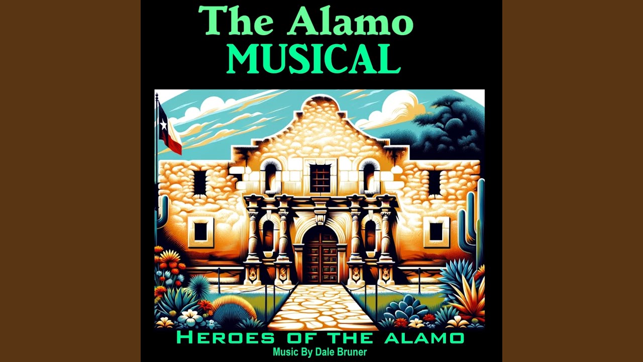 The Alamo Musical (Original Musical Soundtrack) - YouTube