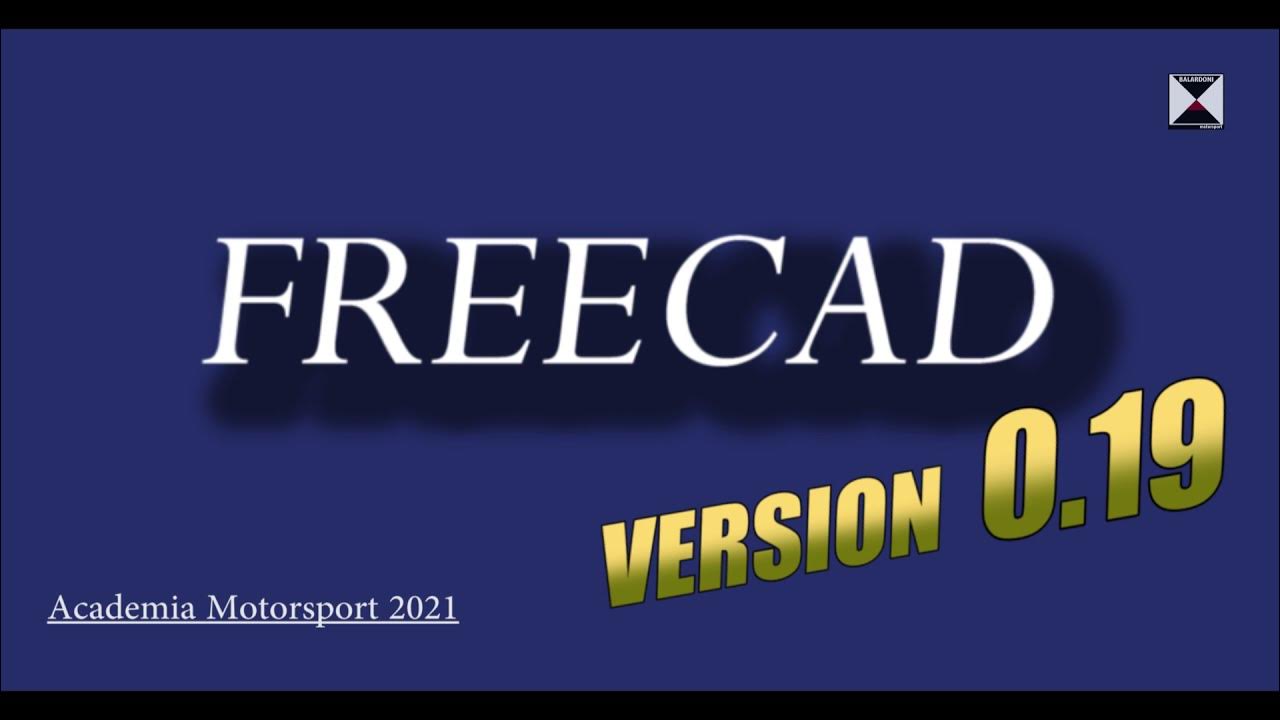 Nuevo Freecad 0.19, ¿que hay de nuevo? descarga la última versión - Diseño 3d - YouTube