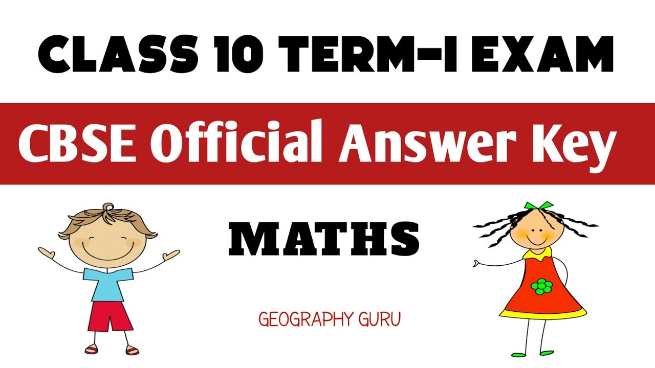 Class 10 Maths Answer Key Term 1 Exam Maths Official Answer Key class-10-maths-answer-key-term-1-exam-maths-official-answer-key