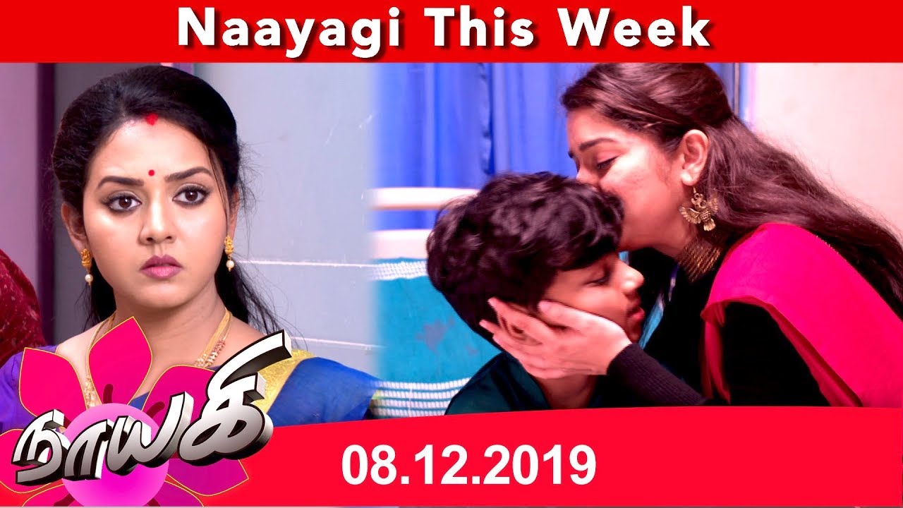 Naayagi Weekly Recap 07/12/2019 - YouTube