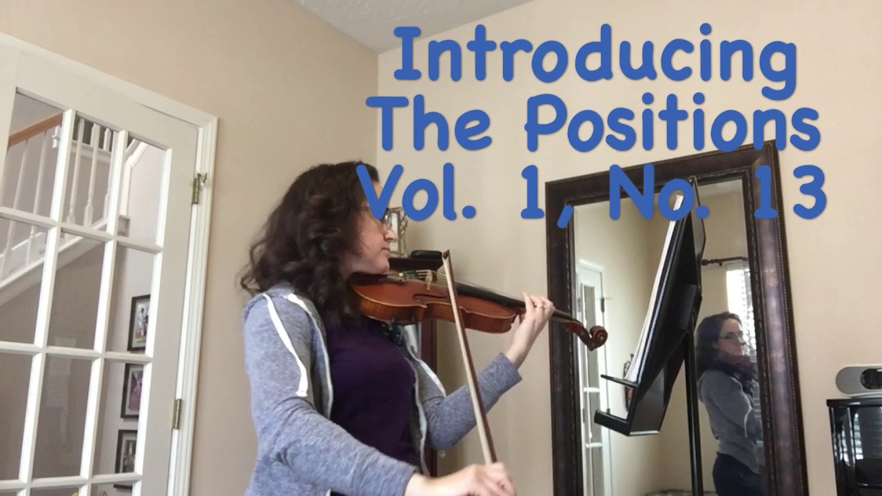 Introducing The Positions for Violin Vol. 1, No. 13 (Whistler ) - YouTube