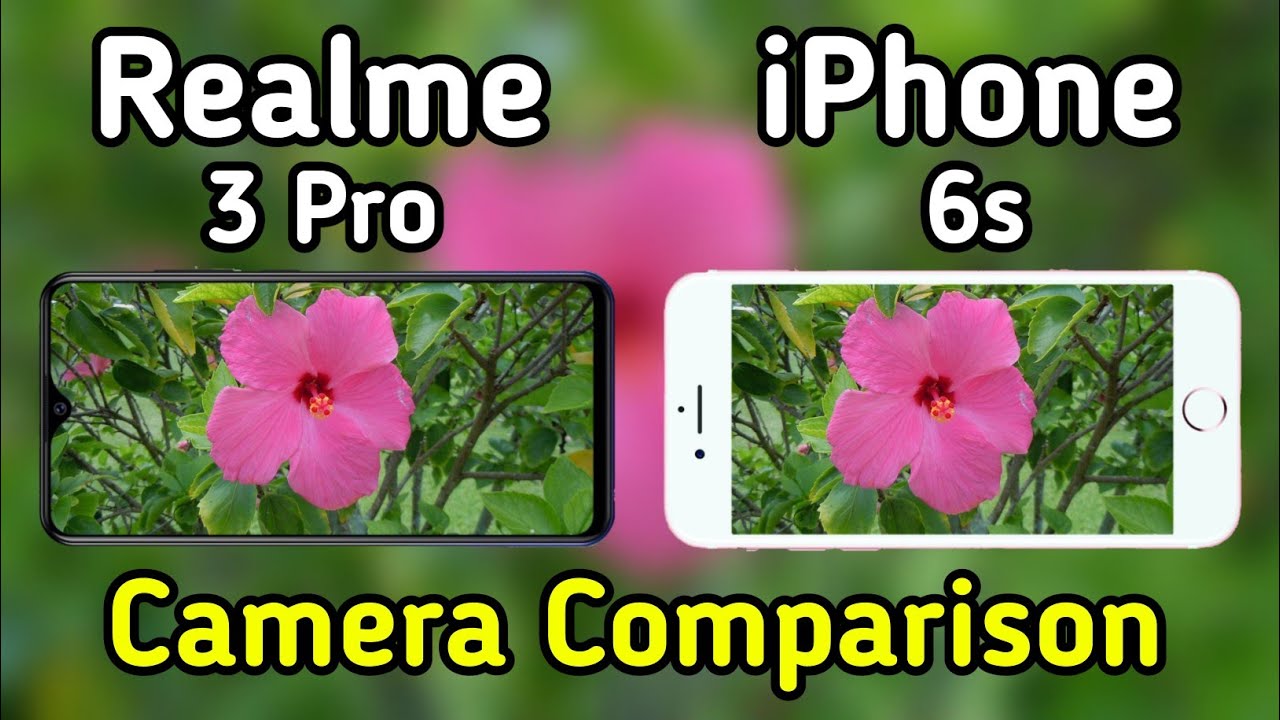 Realme 3 Pro VS iPhone 6s Camera Test Comparison - YouTube