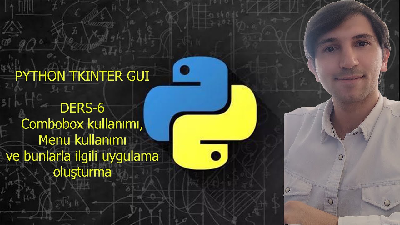 Python Dersleri Gui6 | Combobox Kullanımı, Menu Kullanımı ve Bunlarla İlgili Örnek Uygulama ...