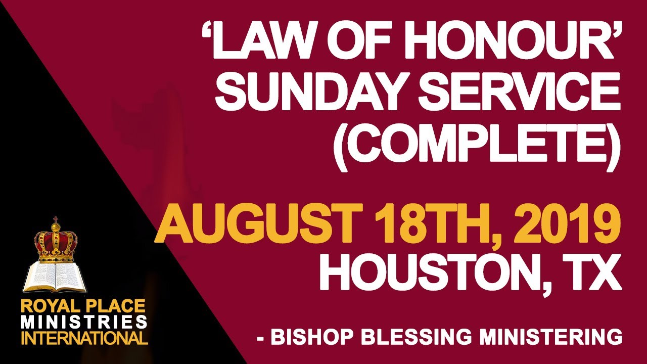 LAW OF HONOUR || RPMI SUNDAY WORSHIP SERVICE AUGUST 18TH 2019 || BISHOP ...