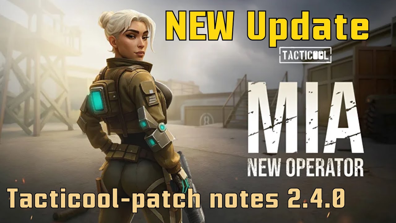 NEW Update Tacticool-patch notes 2.4.0｜OPERATOR MIA｜DANCE BATTLE Event ...