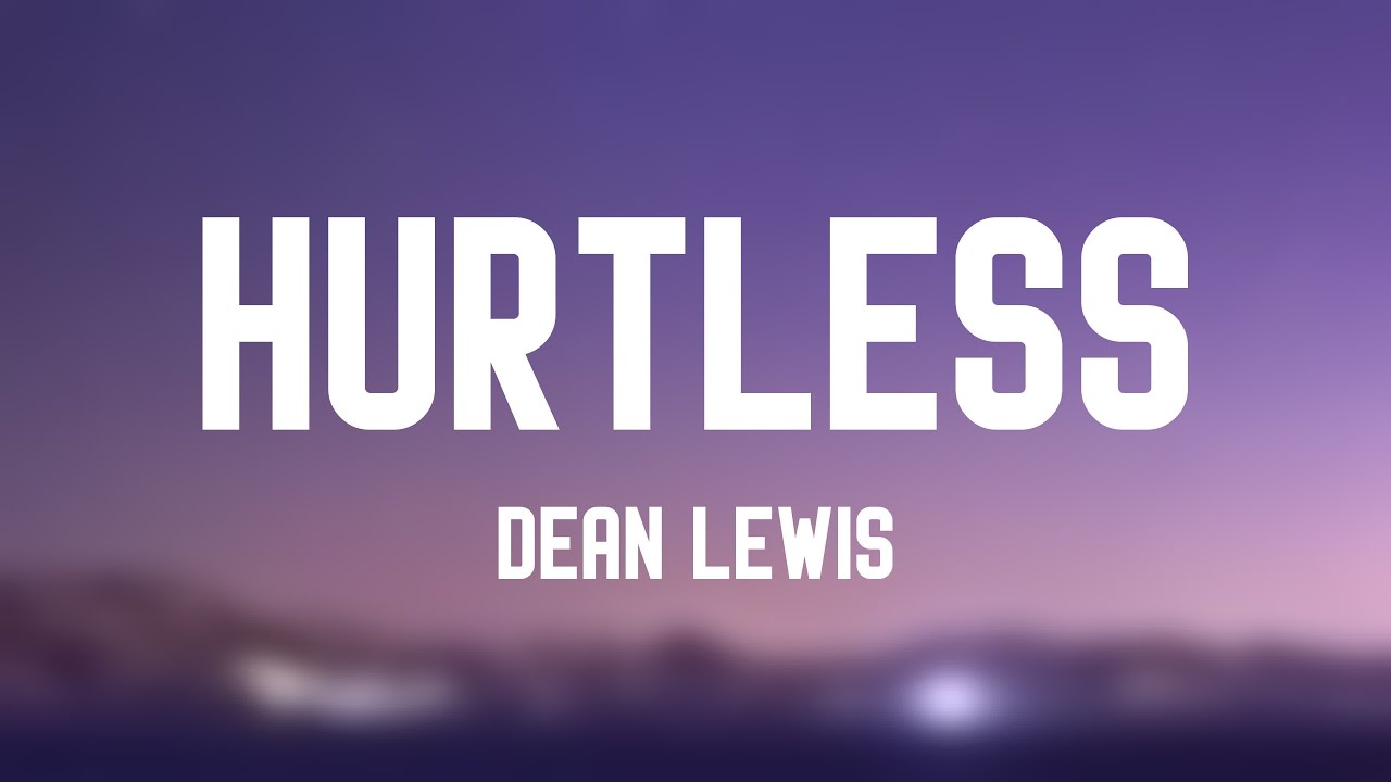 Hurtless - Dean Lewis [Visualized Lyrics] 🦟 - YouTube