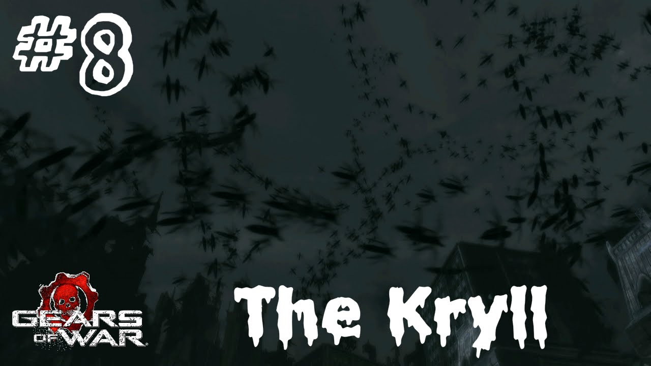 Gears of War Co-op Walkthrough Part 8 - The Kryll - YouTube