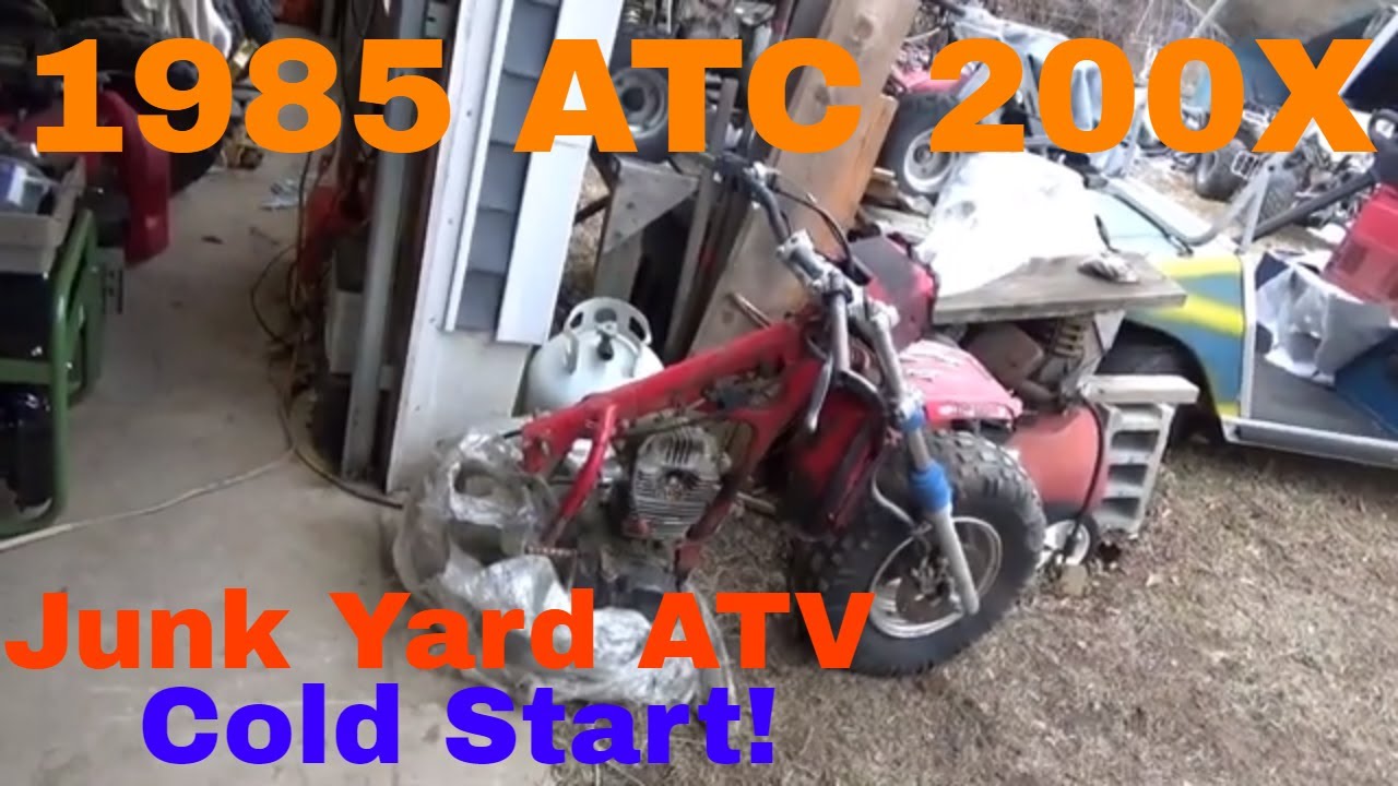 1985 Honda ATC 200X, Will This $85 Junk Yard ATV Cold Start! - YouTube