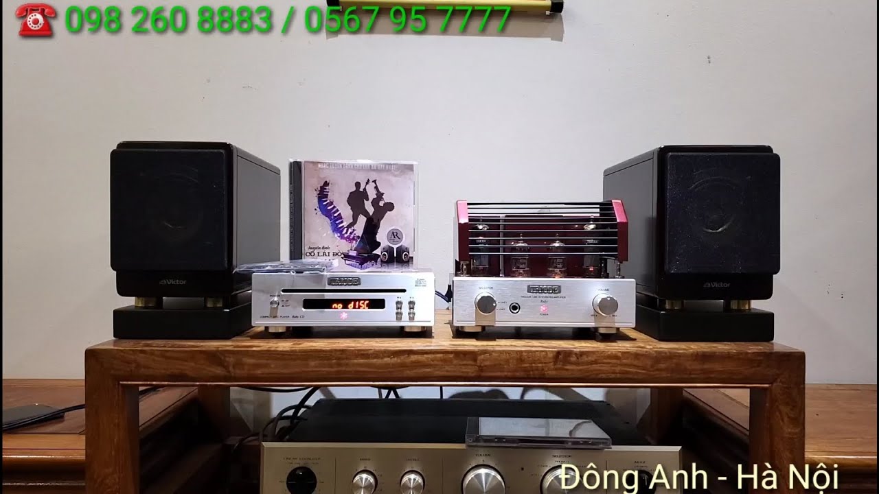 Combo amply đèn và đầu CD Triode Ruby | Ghép loa màng gỗ hết số Victor AR9 nghe rất chi tiết mộc ...