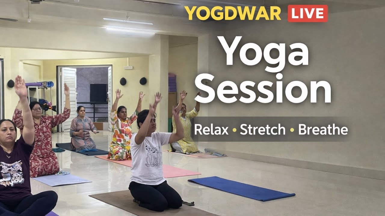 YOGDWAR LIVE | Yoga Session for Relaxation & Flexibility | Live Yoga ...