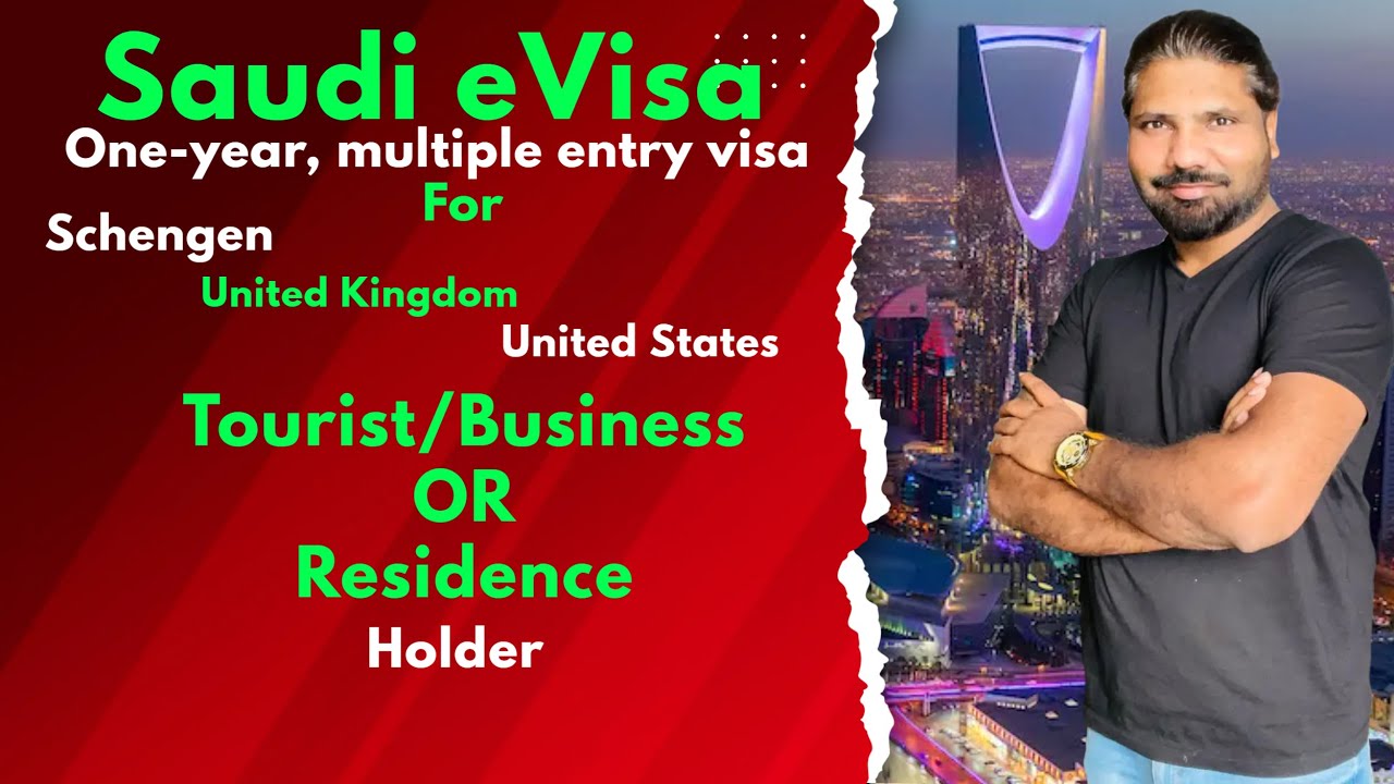 Saudi Arabia One Year Evisa USA UK Schenegen Tourist or Business Holder ...