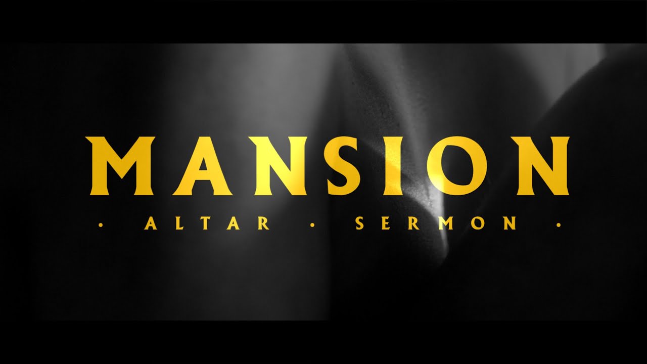 Mansion Altar Sermon Teaser YouTube mansion-altar-sermon-teaser-youtube