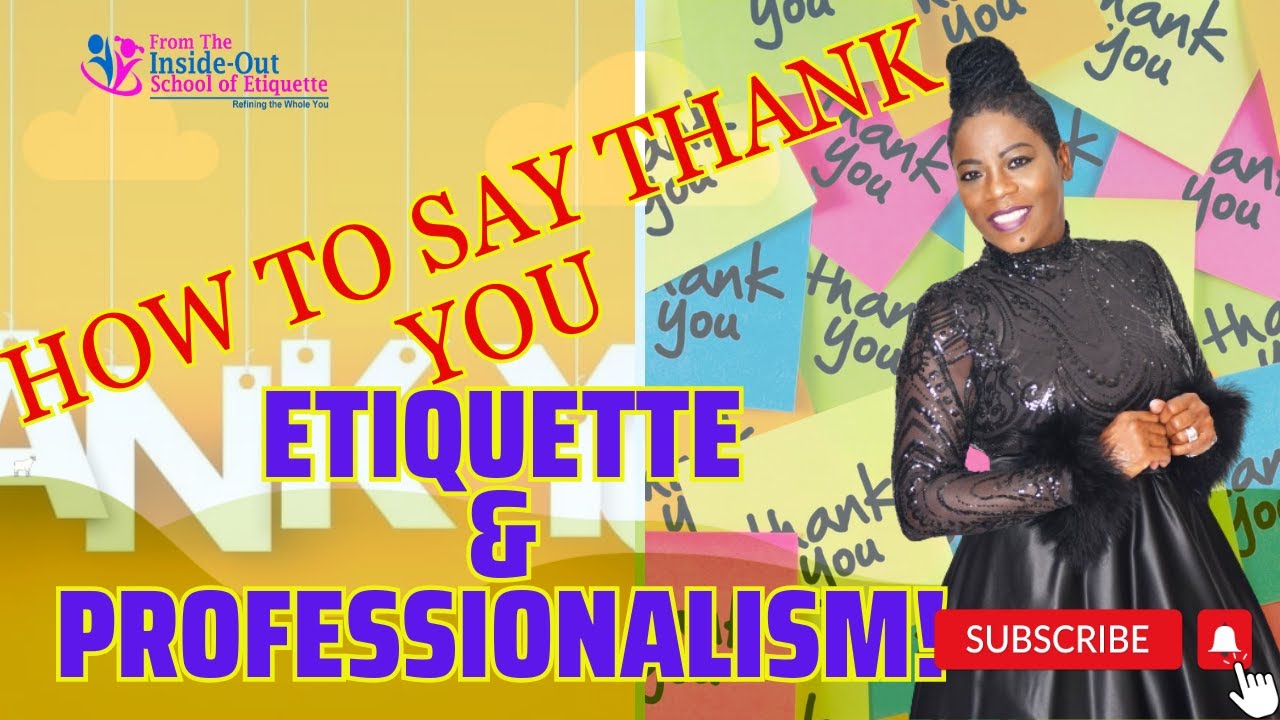 How to say thank you l Etiquette l Manners l professionalism l How to ...