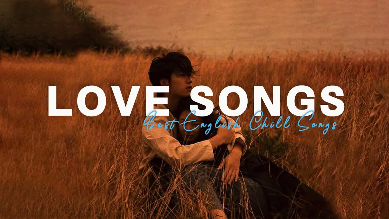 Best Love Songs + Soft English Acoustic Cover Love Songs 2022 - YouTube ...