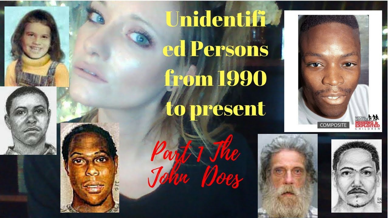 Unidentified Persons from 1980s to Present Part 1 -The John Does' - YouTube