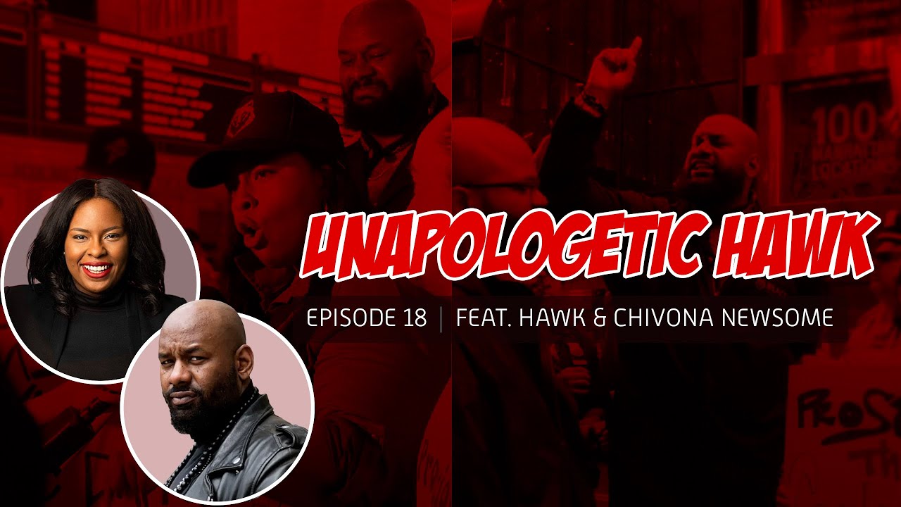 Unapologetic Hawk feat. Hawk & Chivona Newsome || Unapologetic Tawk ...