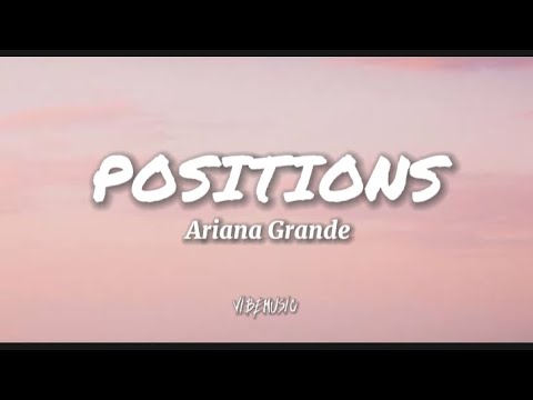 Ariana Grande - Positions (Lyrics) 🎵 - YouTube